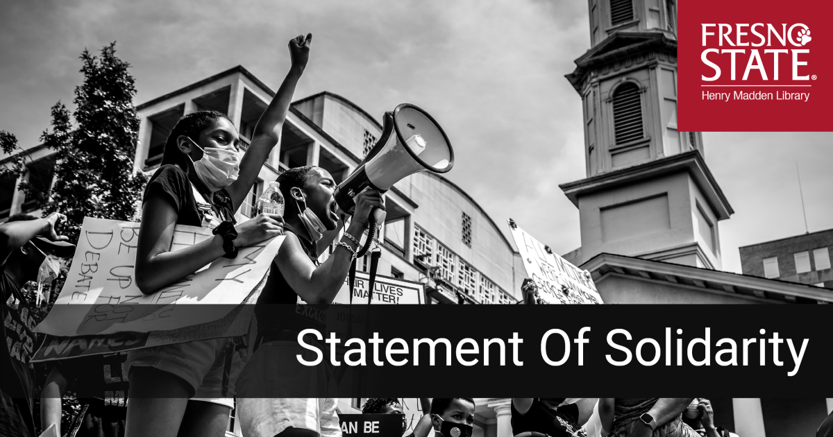 Statement of Solidarity – Fresno State Library News