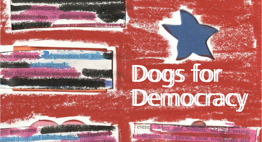 Dogs for Democracy Zine expresses student views on voting, now ...