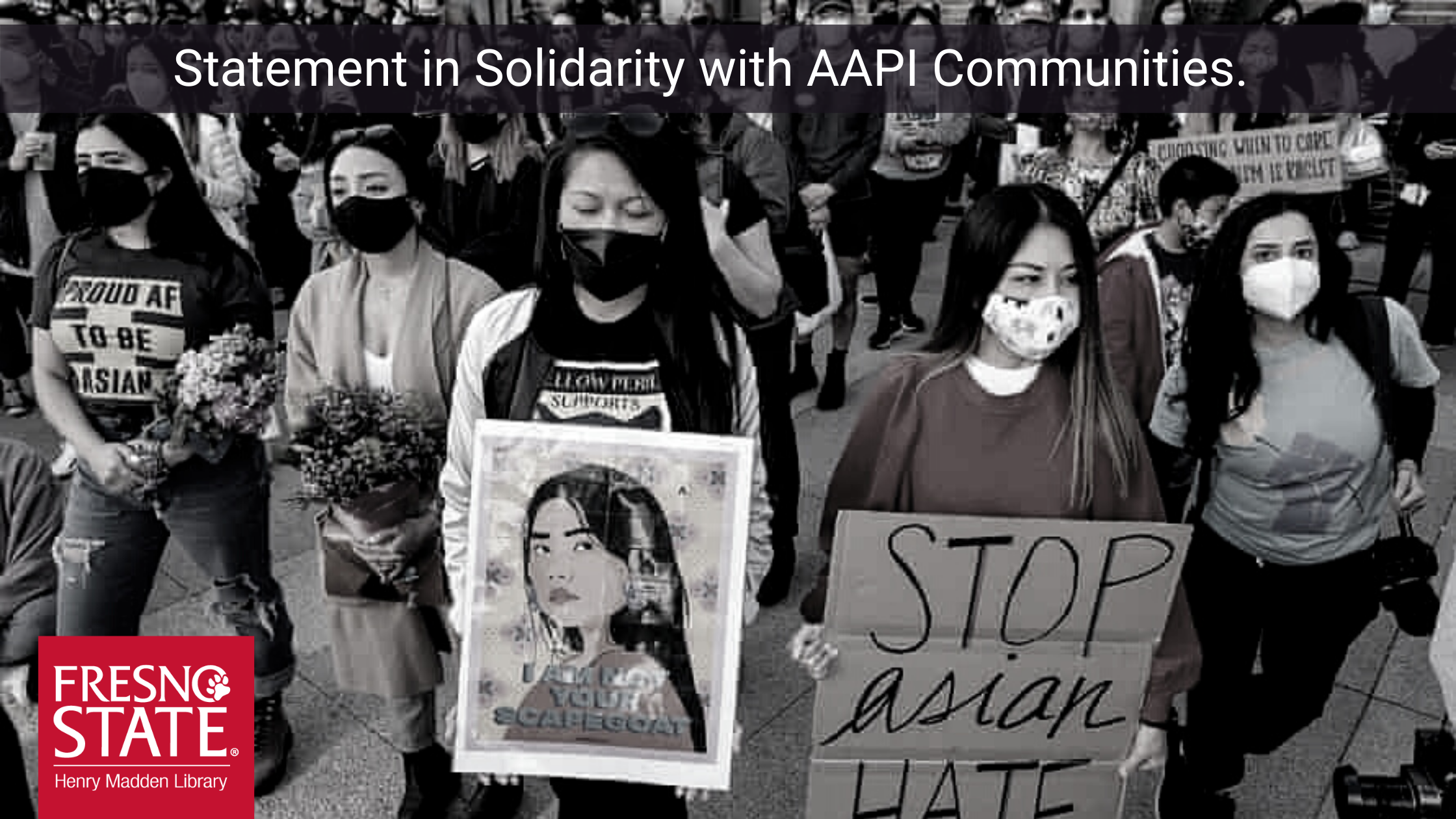Statement in Solidarity with AAPI Communities. – Fresno State Library News